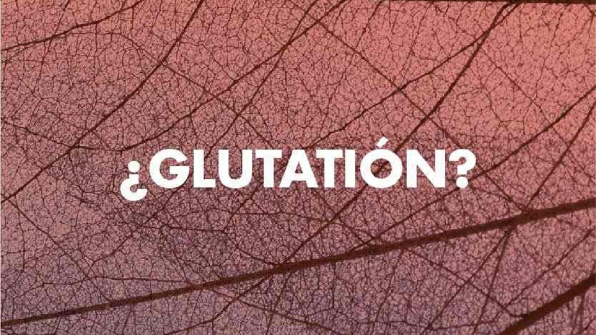 ¿Qué es glutatión y sus efectos? | TRT Español